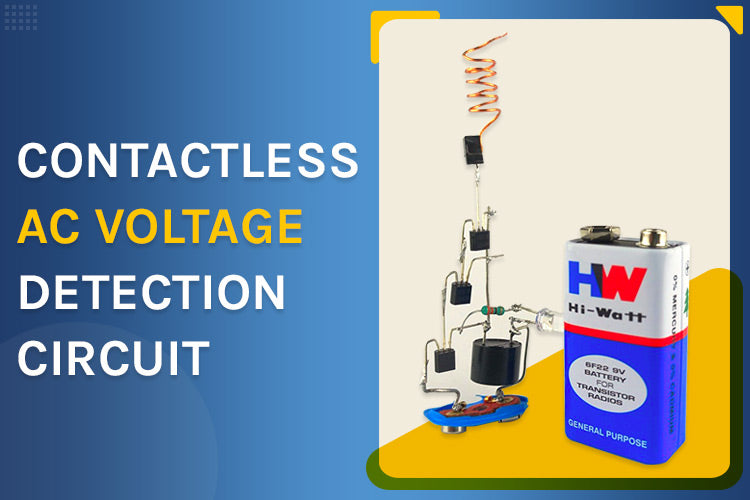 Build Contactless AC Voltage Detection Circuit – QuartzComponents