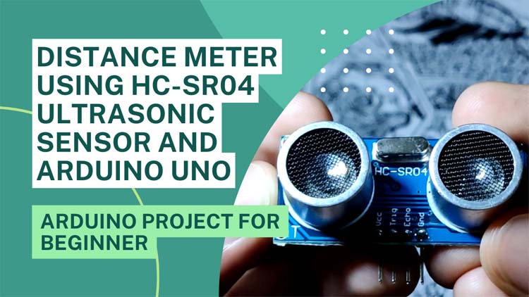 How to make Distance Meter using HC-SR04 Ultrasonic Sensor and Arduino ...